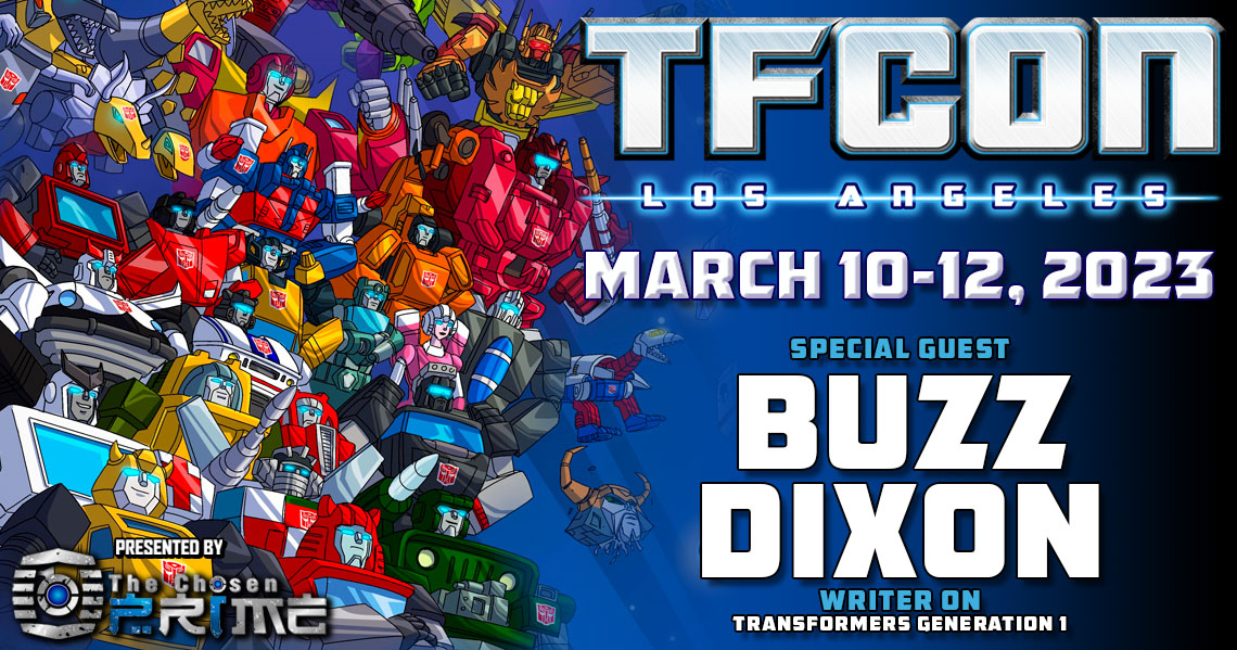 TFcon Los Angeles 2023: March 10-12 with Peter Cullen | Page 10 | TFW2005 - The 2005 Boards