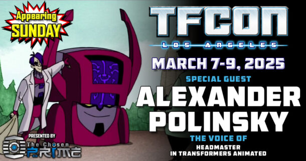 Transformers voice actor Alexander Polinsky to attend TFcon Los Angeles ...